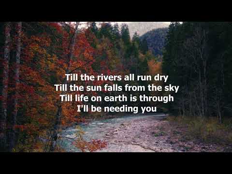 Till The Rivers All Run Dry - Don Williams - NetHugs.com